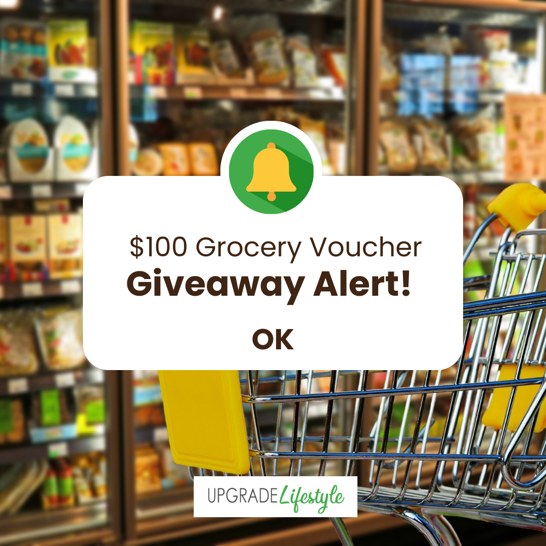 Win $100 Grocery Voucher - Upgrade Lifestyle Singapore